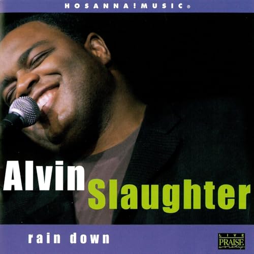 Amazon.co.jp: Rain Down : Alvin Slaughter: デジタルミュージック