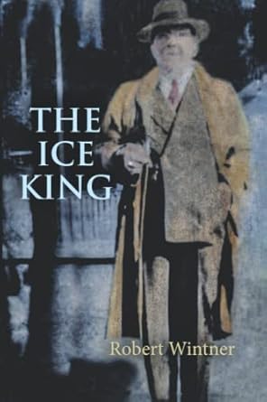 Amazon.com: The Ice King: 9798986530413: Wintner, Robert: Books