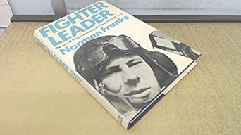 Fighter Leader: Story of Wing Commander Ian Gleed: Amazon.co.uk: Franks ...