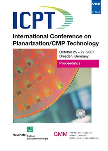 ICPT 2007: International Conference on Planarization/CMP Technology ...