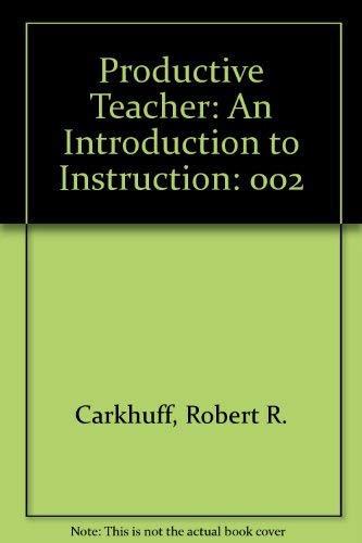 Amazon | Productive Teacher: An Introduction to Instruction | Carkhuff ...