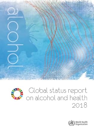 Global Status Report on Alcohol and Health 2018 : Buy Online at Best ...