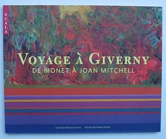 Amazon.fr - Voyage à Giverny: De Monet à Joan Mitchell - Stuckey ...
