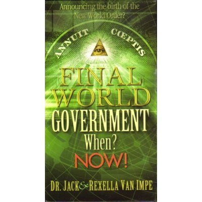 Amazon.com: Final World Government When? Now! Announcing the Birth of ...