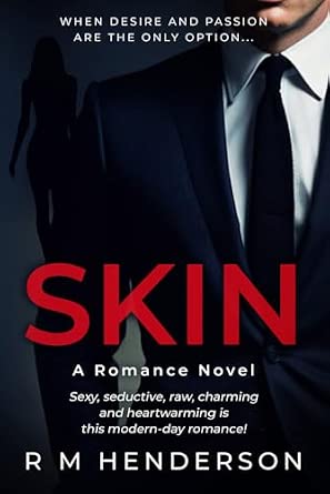 Amazon.com: Skin: A Romance Novel: 9798197364364: Henderson, R M: Books