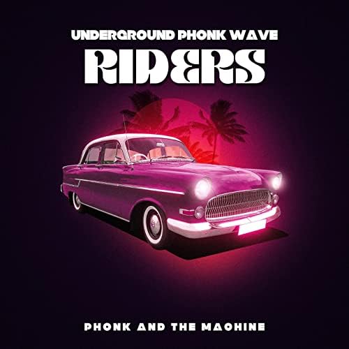 Amazon.com: Underground Phonk Wave Riders : Phonk and the Machine ...
