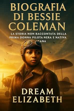 Amazon.com.br eBooks Kindle: Biografia di Bessie Coleman: La storia non ...
