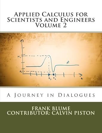 Applied Calculus for Scientists and Engineers: A Journey in Dialogues ...