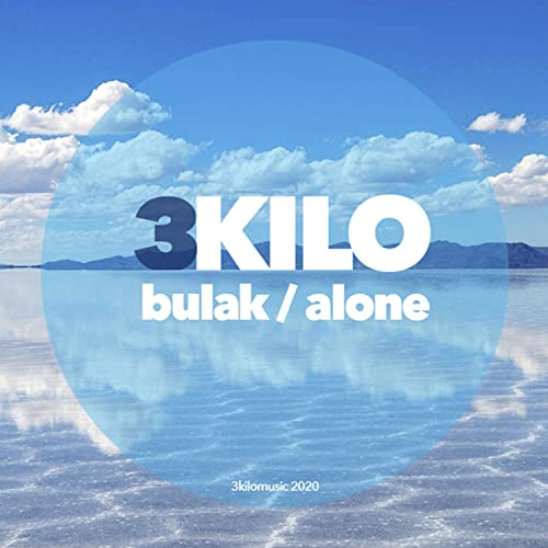 Écouter Bulak / Alone par 3Kilo sur Amazon Music Unlimited