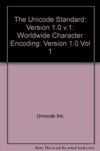 Unicode Standard: Worldwide Character Encoding, Version 1.0 by Unicode ...