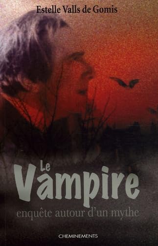 Amazon.com: "le vampire ; enquete autour d'un mythe": 9782844783868 ...