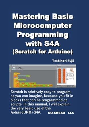 Amazon.fr - Mastering Basic Microcomputer Programming with S4A (Scratch ...