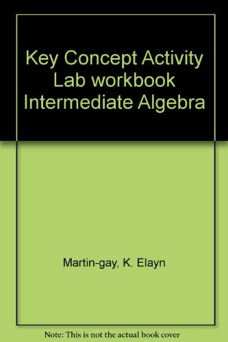Key Concept Activity Lab Workbook for Intermediate Algebra (Prentice ...