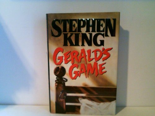 Geralds Game 1ST Edition: Amazon.co.uk: King, Stephen.: Books