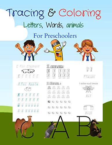Tracing & Coloring Letters, Words, Animals For Preschoolers: A fun ...
