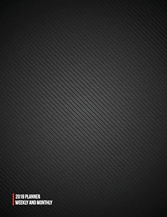 2019 Planner Weekly and Monthly: A Year - 365 Daily - 52 Week journal ...