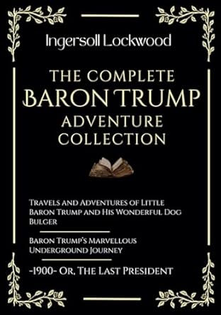 Amazon.com: The Complete Baron Trump Adventure Collection: Travels and ...