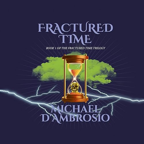 Amazon.com: Fractured Time: The Fractured Time Trilogy, Book 1 (Audible ...