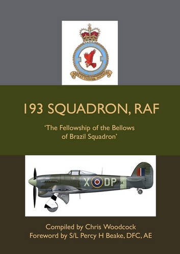 Amazon.fr - 193 Squadron, RAF: The Fellowship of the Bellows of Brazil ...
