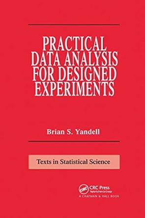 Amazon.com: Practical Data Analysis for Designed Experiments (Chapman ...