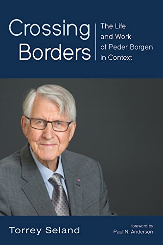 Crossing Borders: The Life and Work of Peder Borgen in Context - Kindle ...