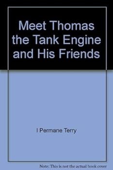 Meet Thomas the Tank Engine and His... book by Terry Permane