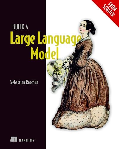 Build a Large Language Model from Scratch : Raschka, Sebastian: Amazon ...