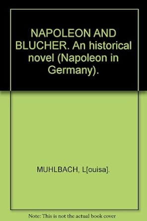 Napoleon in Germany: Napoleon and Blucher.: Books - Amazon.ca