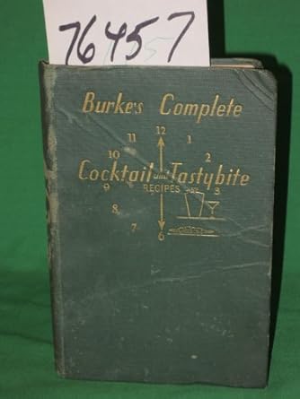 Burke's Complete Cocktail & Drinking Recipes : with Recipes for Food ...