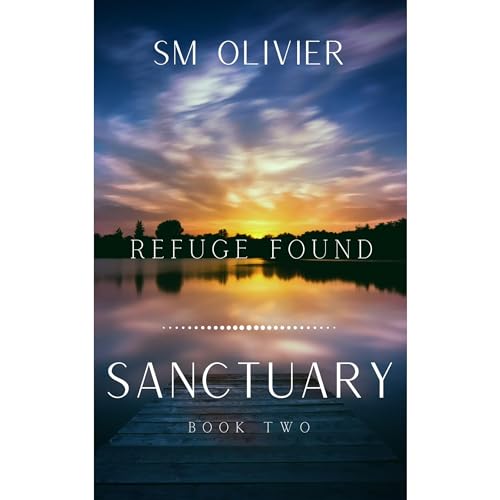 Amazon.com: Sanctuary: Refuge Found Book 2 (Audible Audio Edition): SM ...