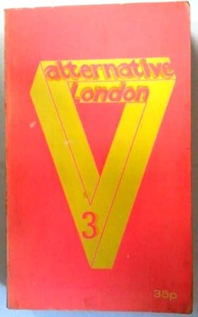Alternative London: Saunders, Nicholas: 9780950162829: Amazon.com: Books