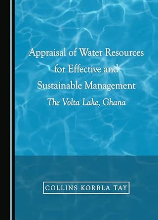 Appraisal of Water Resources for Effective and Sustainable Management ...