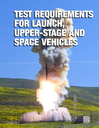 Test Requirements for Launch, Upper-Stage and Space Vehicles: SMC ...