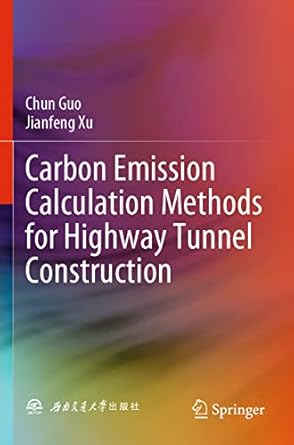 Carbon Emission Calculation Methods for Highway Tunnel Construction ...