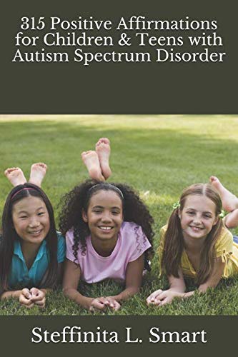 315 Positive Affirmations for Children & Teens with Autism Spectrum ...