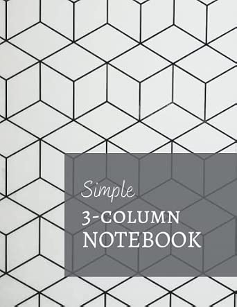 Simple 3-Column Notebook: 8.5 x 11 inches | 105 Pages | Perfect Binding ...