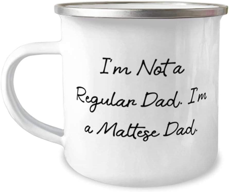 Amazon.com: Joke Maltese Dog 12oz Camper Mug, I'm Not a Regular Dad. I ...