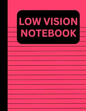 Low Vision Notebook: Bold Line White Paper For Low Vision,Visually ...