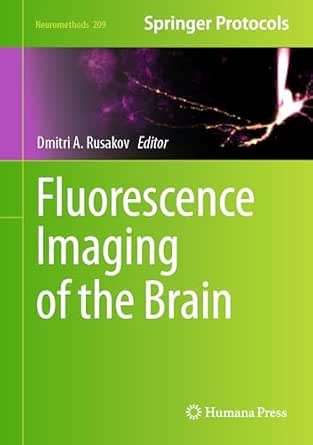 Fluorescence Imaging of the Brain (Neuromethods Book 209) - Kindle ...