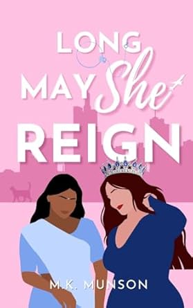 Amazon.com: Long May She Reign: 9798869266804: Munson, M K: Books