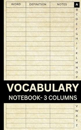 Vocabulary Notebook with Alphabetical Tabs: Simple Organized 3 Columns ...