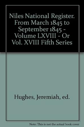 Niles National Register. From March 1845 to September 1845 - Volume ...