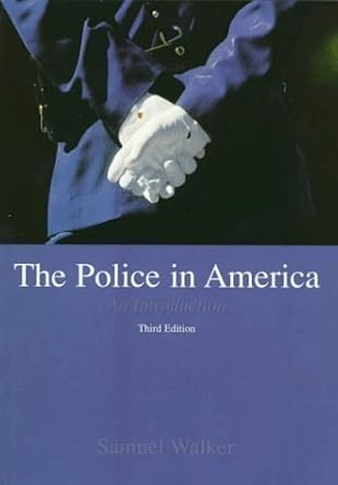 The Police In America: Samuel Walker: 9780070679115: Amazon.com: Books