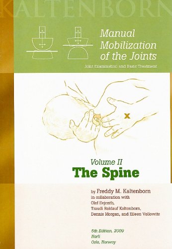 Manual Mobilization of the Joints, Vol 2: The Spine, 5th ed. 2009: Freddy M Kaltenborn, Olaf ...