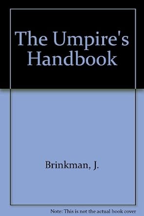 The Umpire's Handbook: Brinkman, J., Euchner: 9780828905503: Amazon.com ...