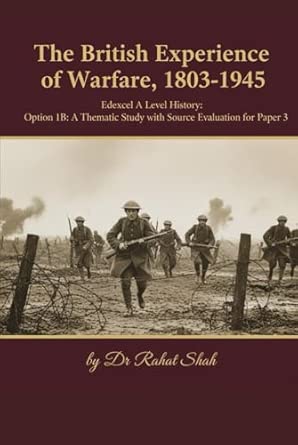 The British Experience of Warfare, 1803-1945: Edexcel International A ...