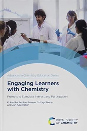 Engaging Learners with Chemistry: Projects to Stimulate Interest and ...