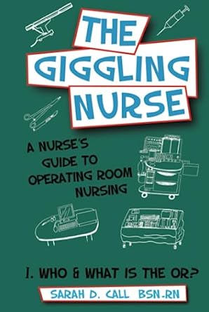The Giggling Nurse: Call, Sarah D.: 9781959898122: Amazon.com: Books