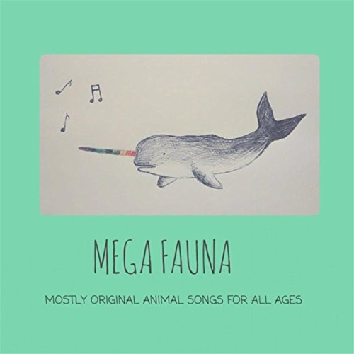 Amazon.com: Mostly Original Animal Songs for All Ages : Mega Fauna ...