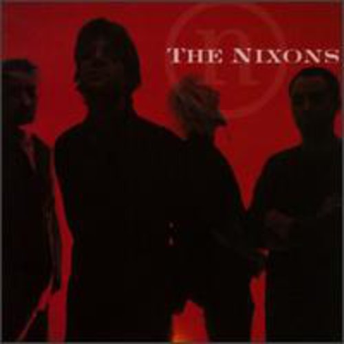 Nixons - The Nixons, Ricky Brooks, Ricky Wolking, Jesse Davis, Zac ...